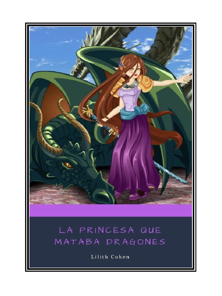 La Princesa Que Mataba Dragones | PDF | Continuar | Caballero