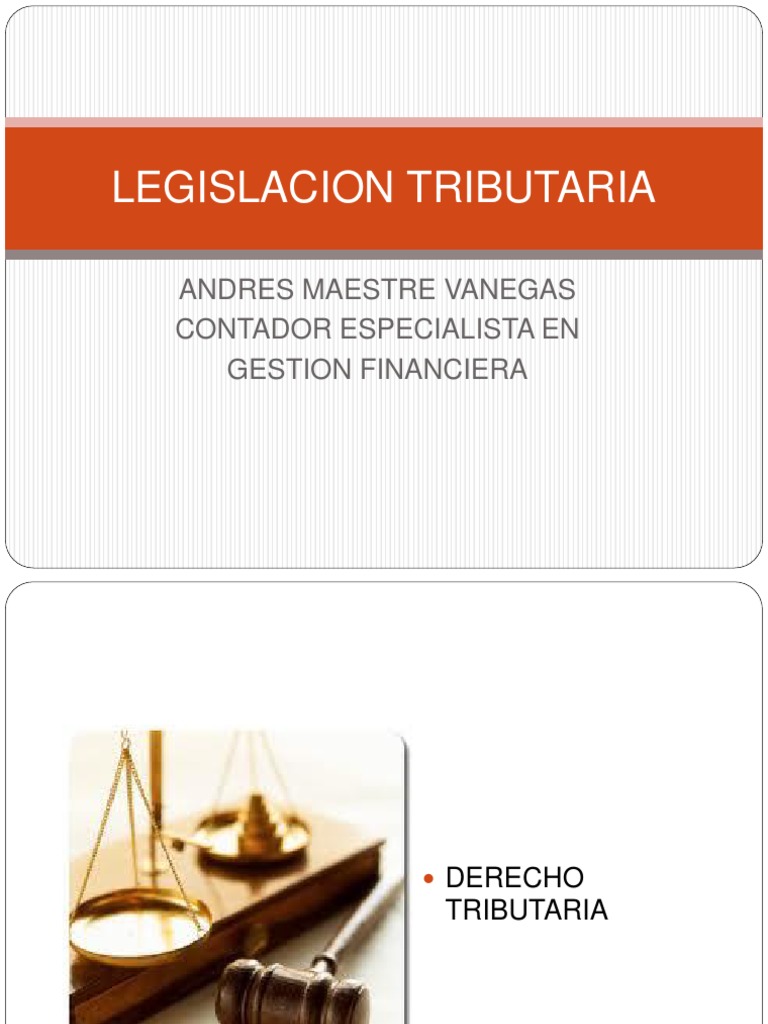 LEGISLACION TRIBUTARIA | Impuestos | Gobierno
