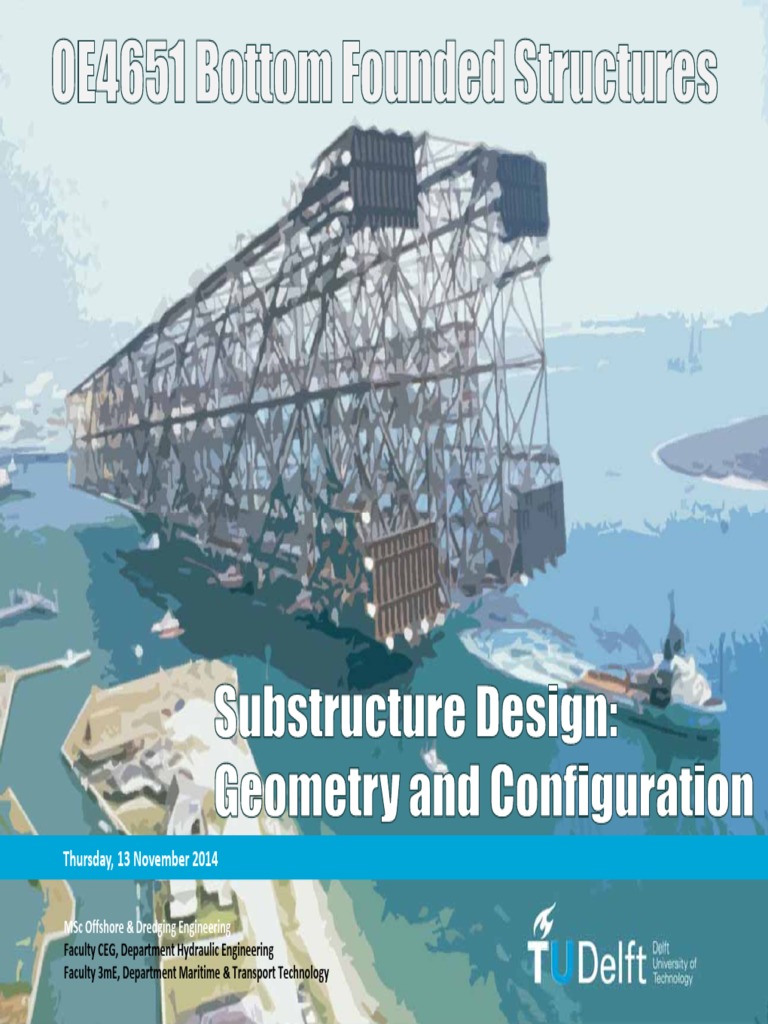 Substructure Design & Intro Exercise TU Delft | PDF | Sea Level | Deep ...