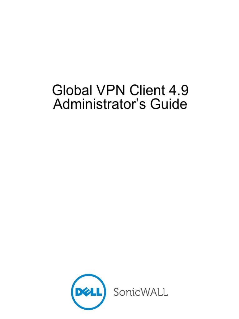 SonicWALL Global VPN Client 4.9 Administrators Guide | Virtual Private ...