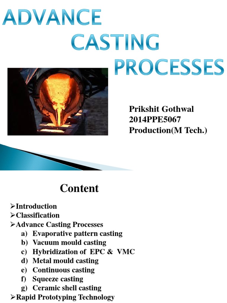 Advance Casting Processs | PDF | Casting | Casting (Metalworking)