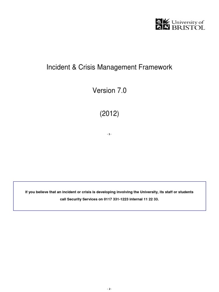 University of Bristol Incident & Crisis Management Framework Version 7. ...