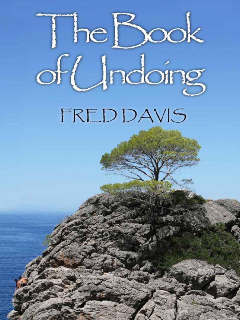 The Book of Undoing - Davis, Fred | PDF | Nondualism | Spirituality