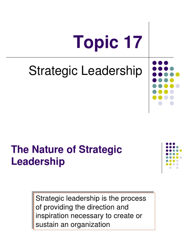 Strategic Leadership | PDF | Strategic Management | Swot Analysis