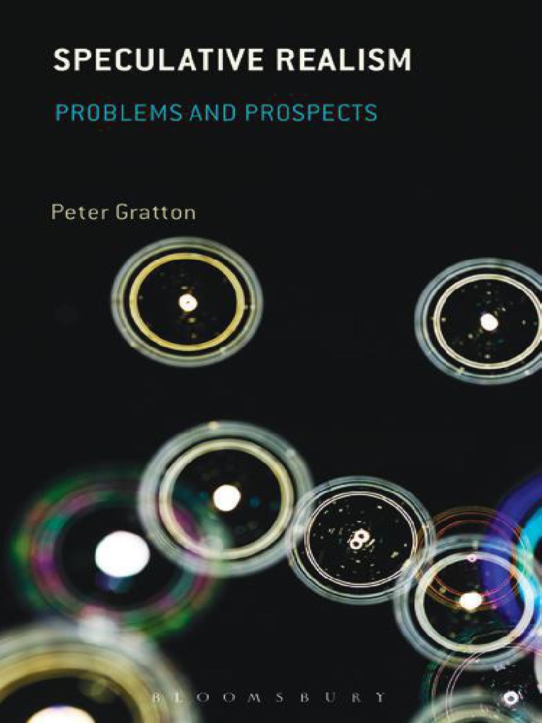 Speculative Realism: Problems and Prospects - Peter Gratton | Immanuel ...