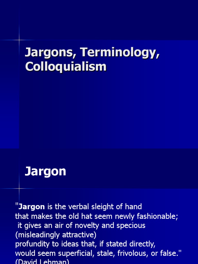 Jargons, Terminology, Colloquialism | PDF | Jargon | Semiotics