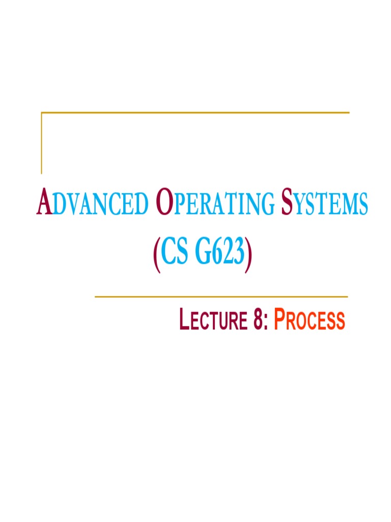 AOS Lect 08 Process | PDF | System Software | Computer Architecture