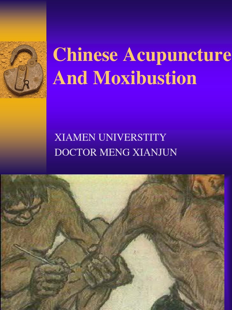 Chinese Acupuncture and Moxibustion: Xiamen Universtity Doctor Meng ...
