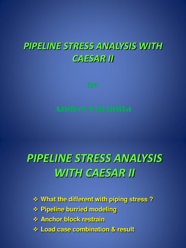 Pipeline Stress Analysis With Caesar II | PDF | Stress (Mechanics ...