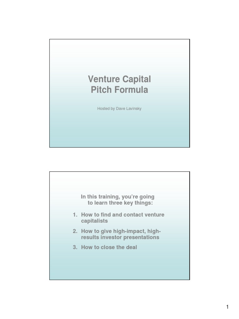 VentureCapitalPitchFormula Handouts | PDF | Venture Capital | Corporate ...