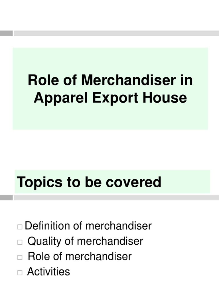 Role of Merchandiser in Apparel Export House | PDF | Negotiation ...