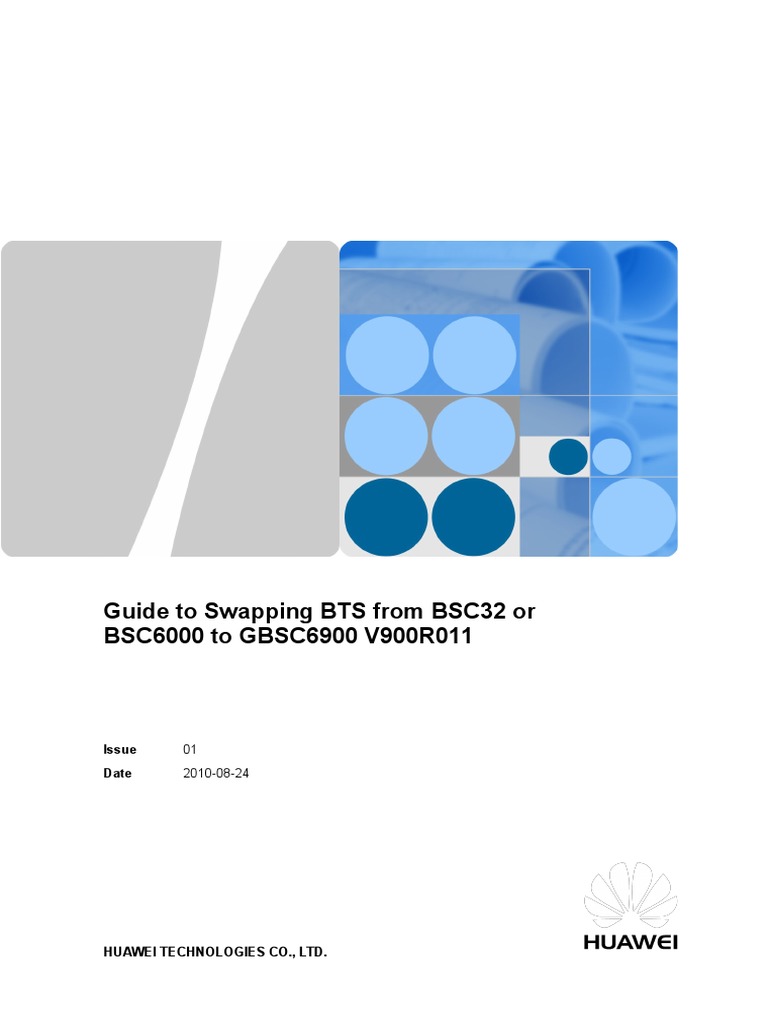 Guide to Swapping BTSs from BSC32 or BSC6000 to BSC6900£¨V900R011£©-20100930-A-V1.0 | PDF ...