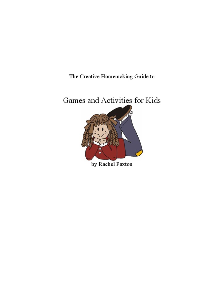 Creative Homemaking Guide To Activities and Games For Kids | PDF ...
