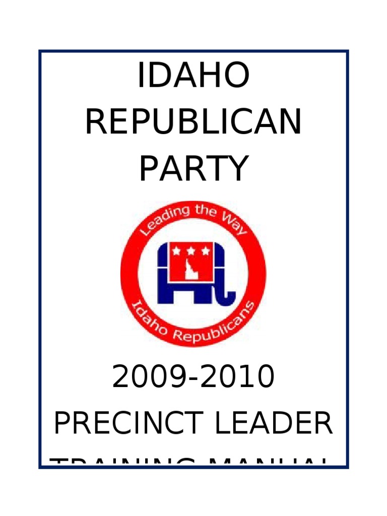 Idaho GOP Precinct Leader Manual | PDF | Voter Registration | Absentee ...