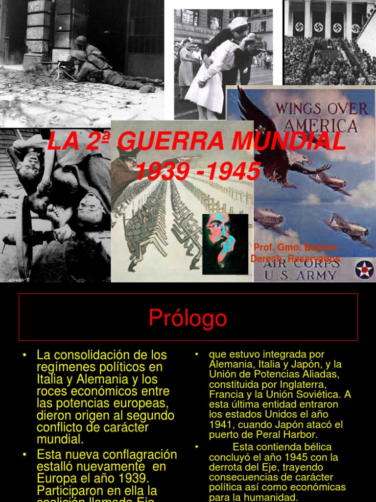 La Segunda Guerra Mundial en 26 Diapositivas | Aliados de la Segunda ...