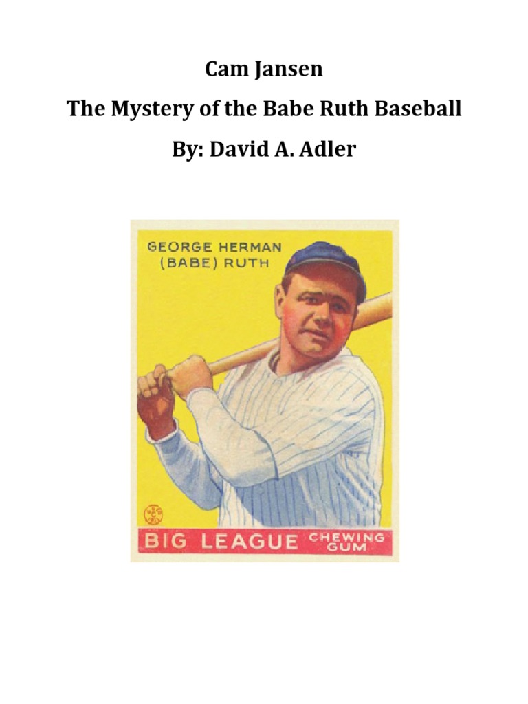 Cam Jansen The Mystery of The Babe Ruth Baseball By: David A. Adler | PDF