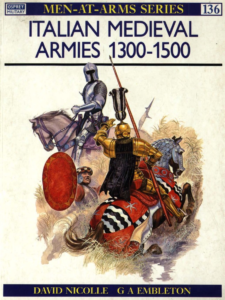 [Men-At-Arms Nº136] - Italian Medieval Armies 1300 - 1500