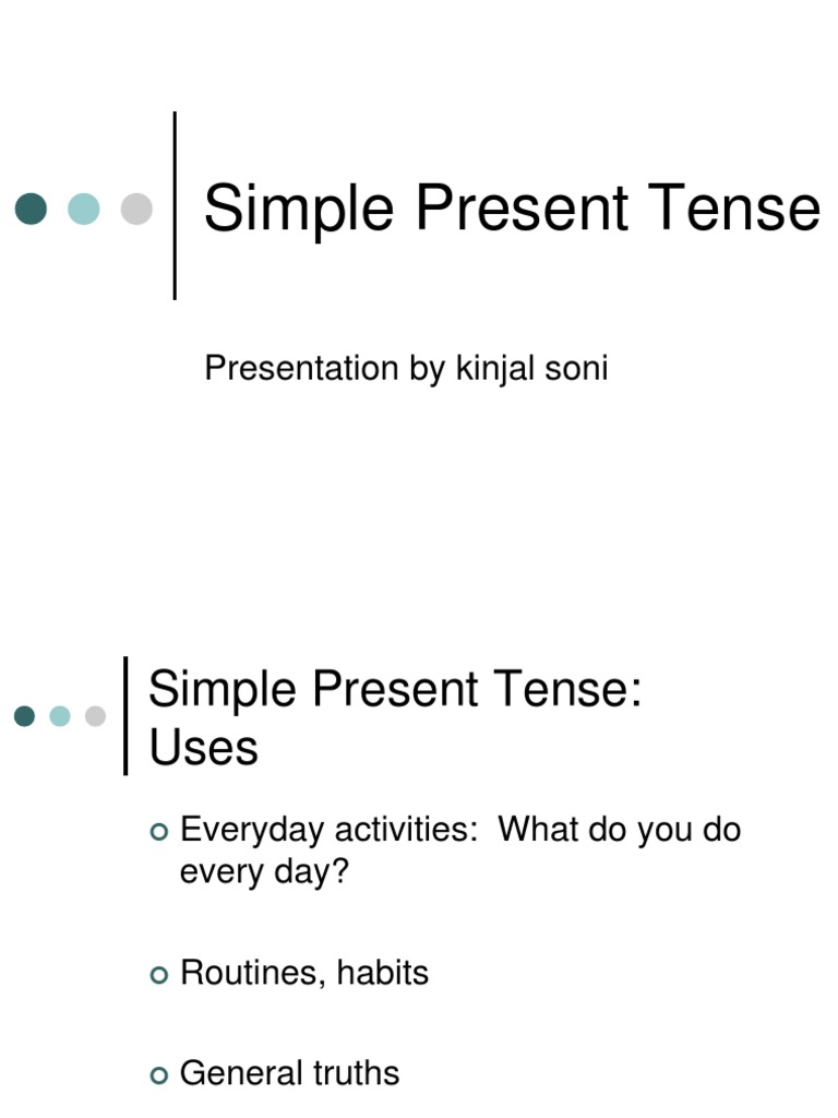 Simple Present Tense: Presentation by Kinjal Soni | PDF | Verb | Semiotics