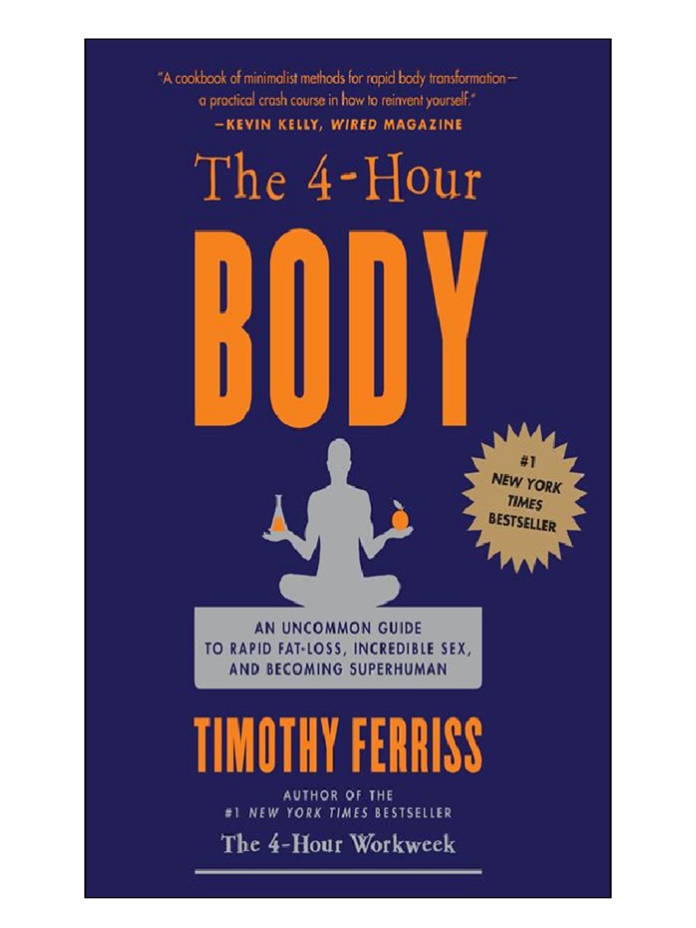 Timothy Ferriss-The 4-Hour Body - The Secrets and Science of Rapid Body ...