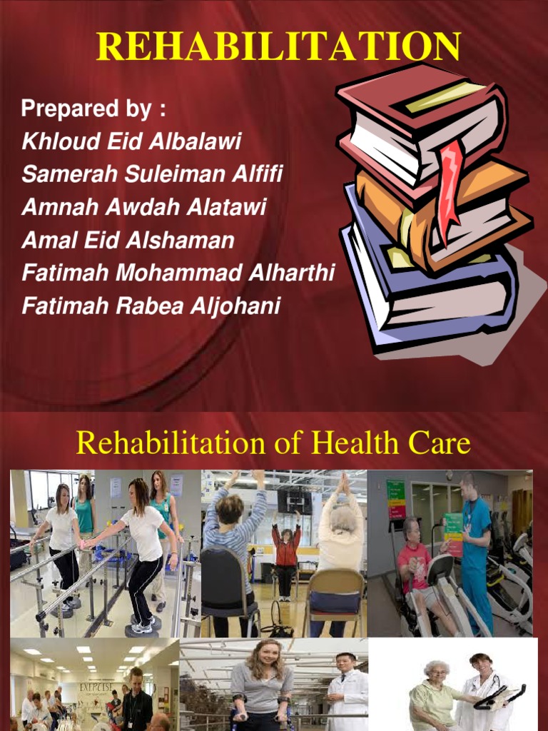 Comprehensive Guide to Rehabilitation | PDF | Geriatrics | Physical Therapy