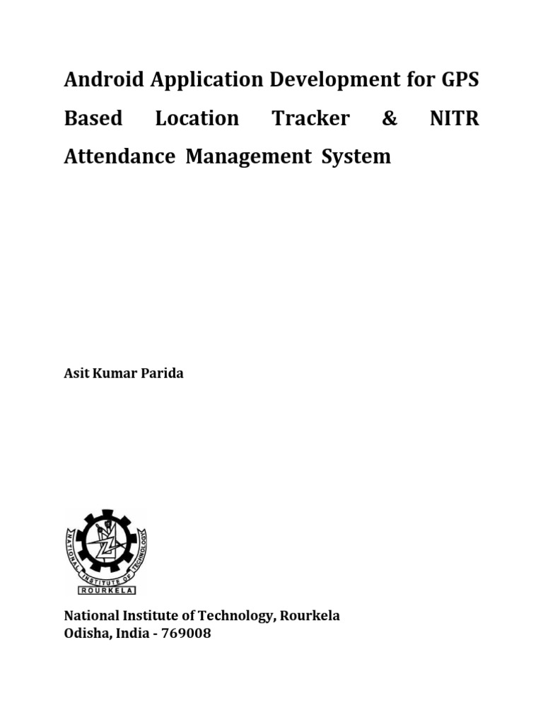 Android Application Development For GPS Based Location Tracker & Nitr Attendance Management ...