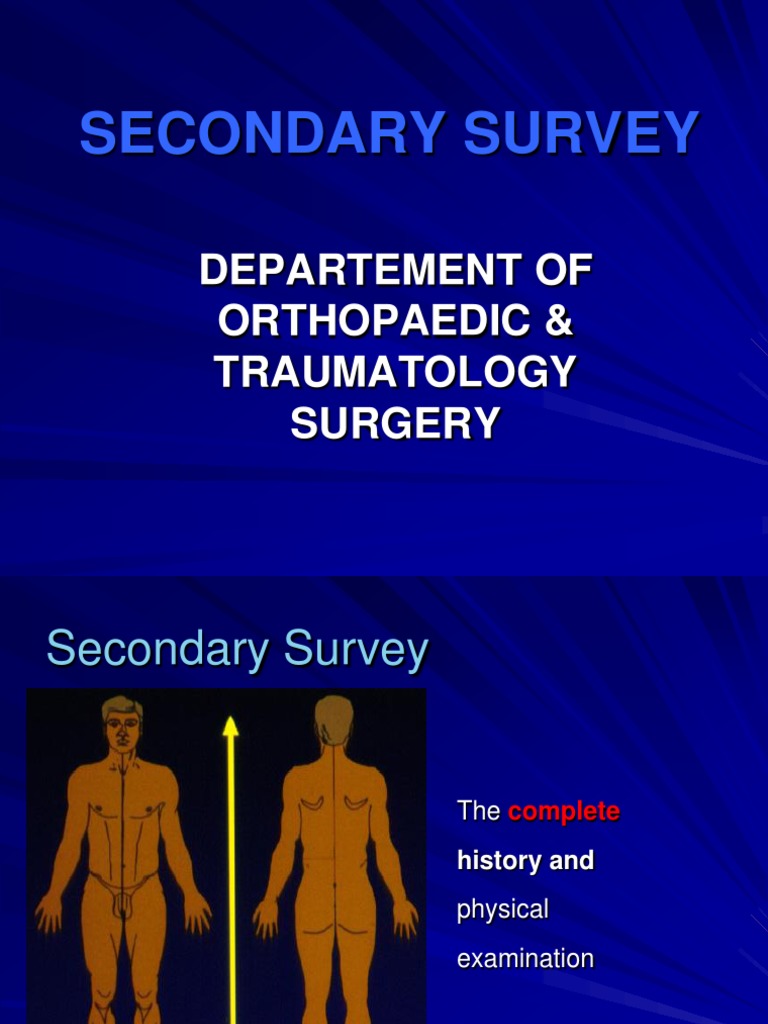 K.31 SECONDARY SURVEY.ppt | Major Trauma | Health Sciences