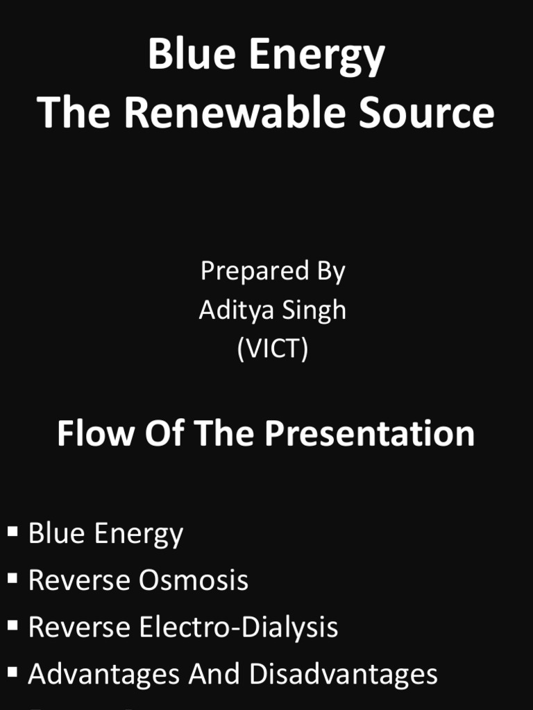 Blue Energy The Renewable Source: Prepared by Aditya Singh (VICT) | PDF ...