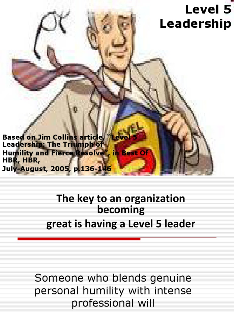 Level 5 Leadership | PDF | Leadership | Psychological Concepts