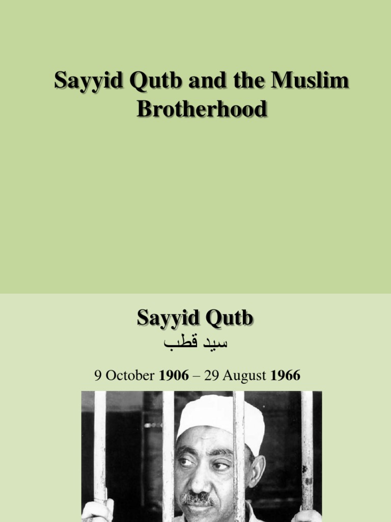 Sayyid Qutb and The Muslim Brotherhood | PDF | Gamal Abdel Nasser ...