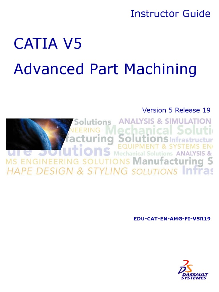 Catia V5 Advanced Part Machining: Instructor Guide | PDF