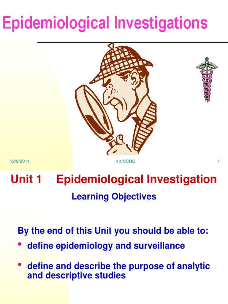 Epidemiological Investigations: 12/9/2014 Kk/Vcrc 1 | Cohort Study ...