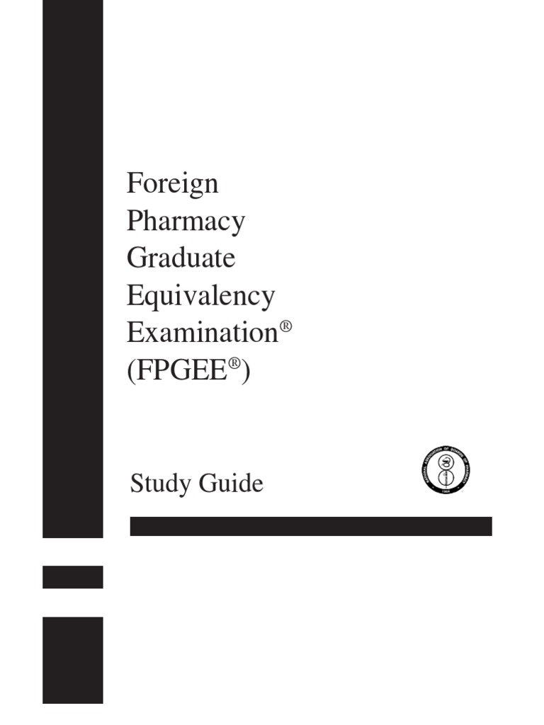 Foreign Pharmacy Graduate Equivalency Examination® (FPGEE®) | PDF ...