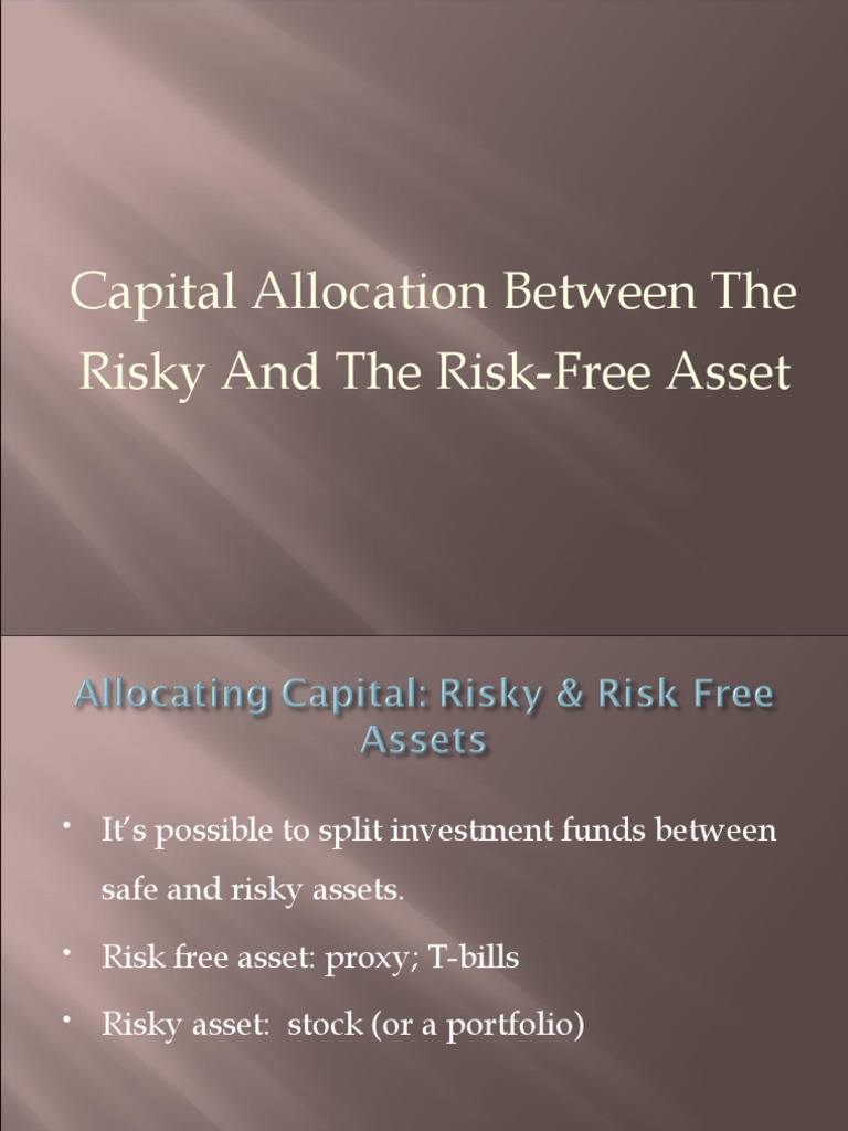 Capital Allocation Between The Risky and The Risk-Free Asset | PDF ...