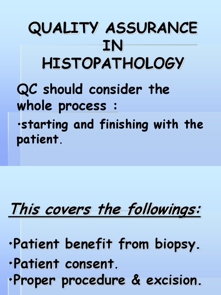 Quality Assurance IN Histopathology: QC Should Consider The Whole ...