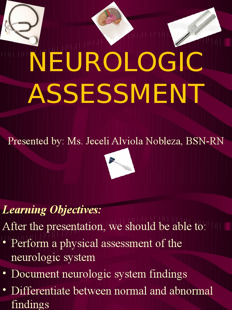 Neurologic Assessment | PDF | Central Nervous System | Nervous System