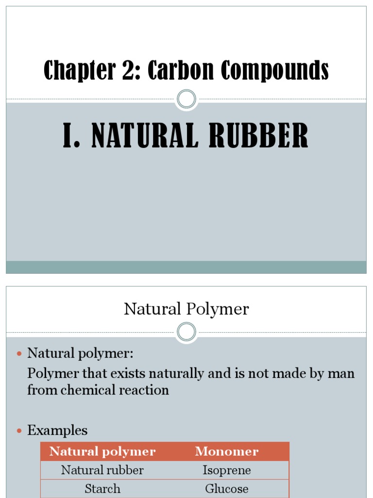 Chapter 2: Carbon Compounds: I. Natural Rubber | PDF | Natural Rubber ...