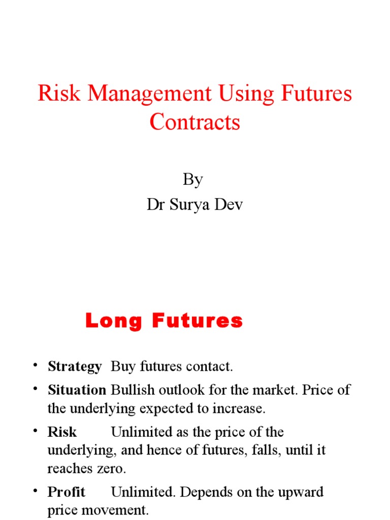 Risk Management Using Futures Contracts: by DR Surya Dev | PDF | Hedge ...