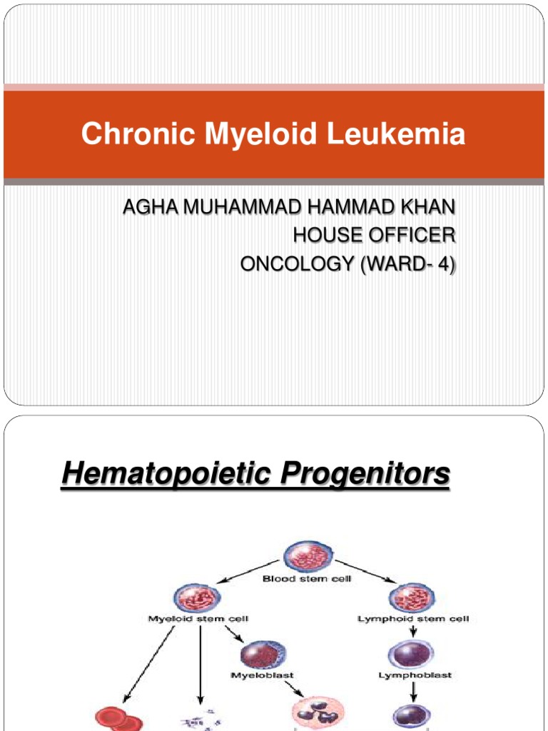 Chronic Myeloid Leukemia Hammad | PDF | Leukemia | Clinical Medicine