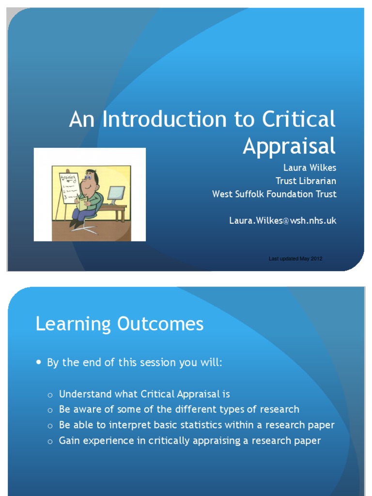 An Introduction To Critical Appraisal: Laura Wilkes Trust Librarian West Suffolk Foundation ...