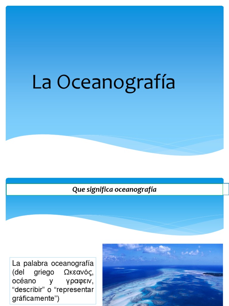 Definición y ramas de la oceanografía | PDF | Oceanografía ...
