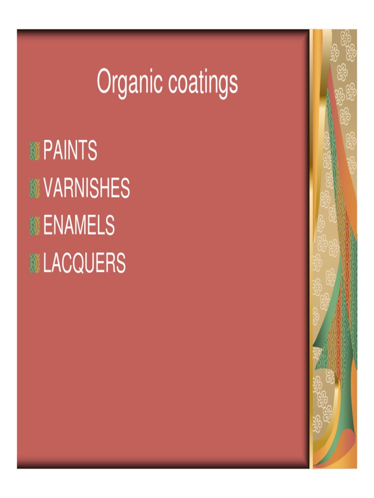 Organic coatings: Paints Varnishes Enamels Lacquers | Paint | Chemical ...