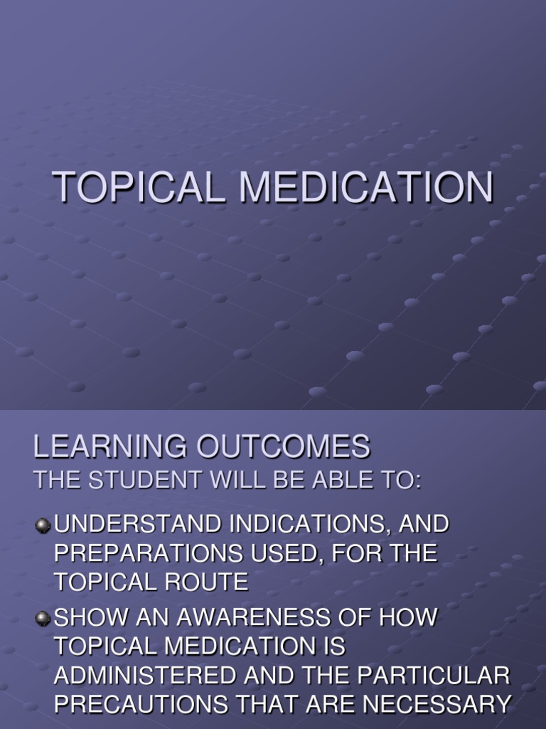 Topical Medications | PDF | Topical Medication | Medicine