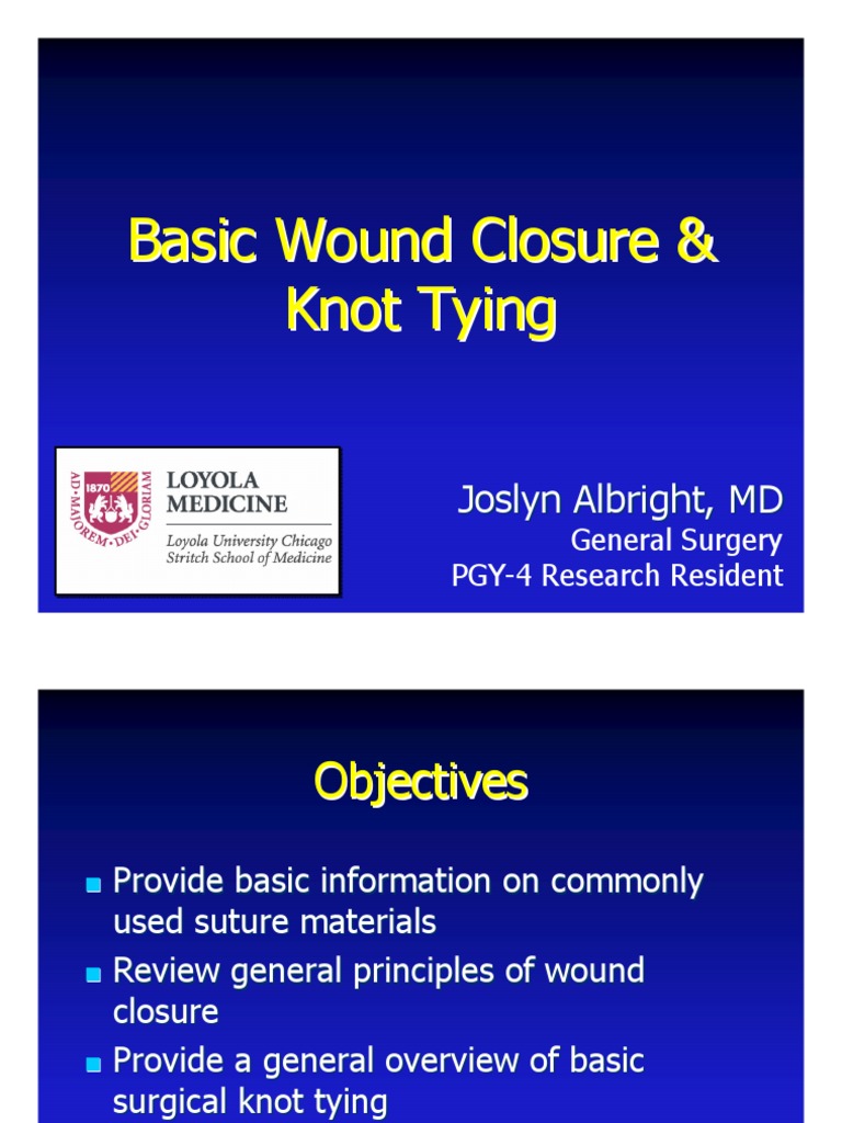 Basic Wound Closure and Knot Tying | PDF | Surgical Suture | Surgery