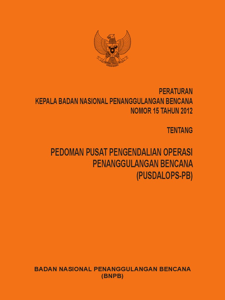 BNPB 15 Tahun 2012 - Pusdalops | PDF