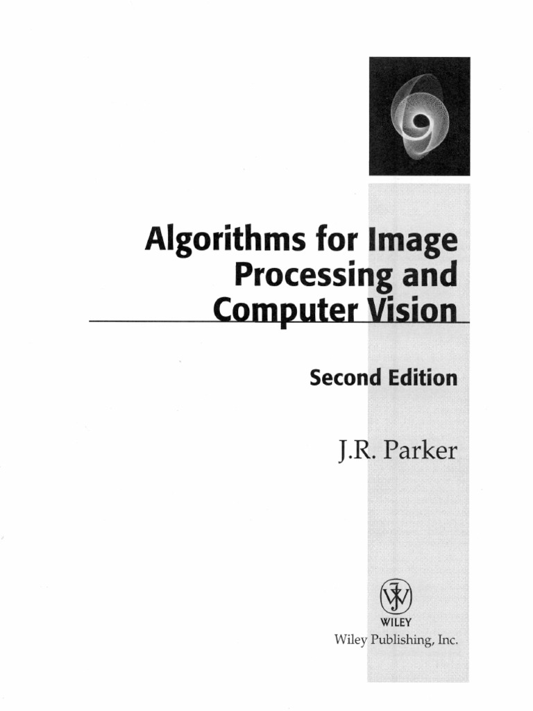 Algorithms For Image Processing and Computer Vision: J.R. Parker | PDF ...