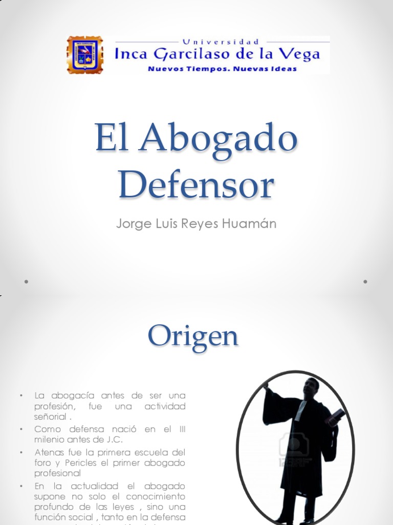 El Papel Fundamental Del Abogado Defensor En El Sistema De Justicia