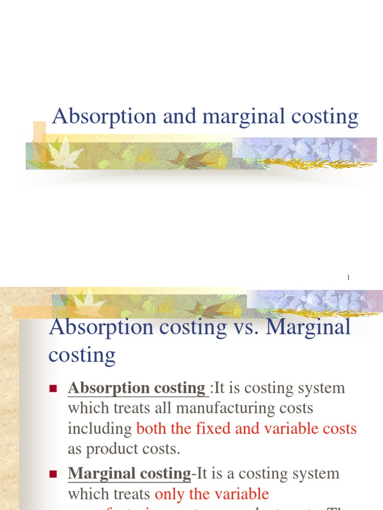 Absorption and Marginal Costing | PDF | Cost | Cost Of Goods Sold