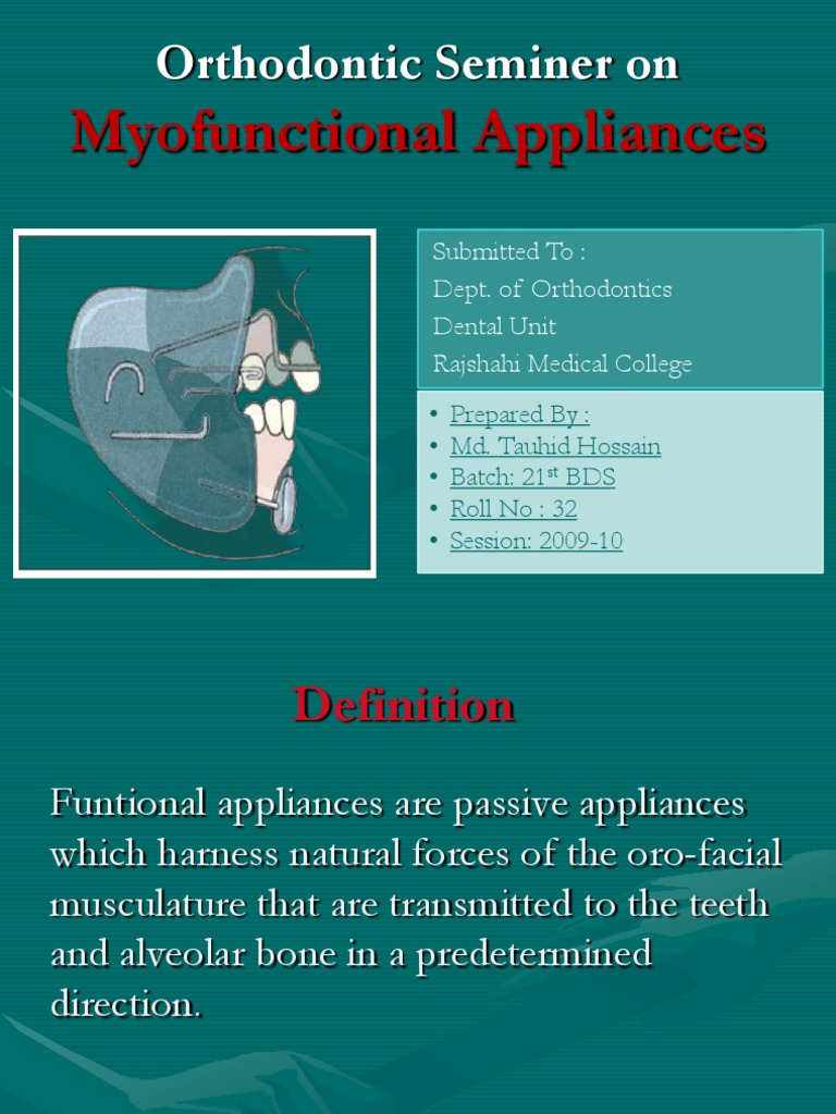 Myofunctional Appliance | PDF | Orthodontics | Dentistry