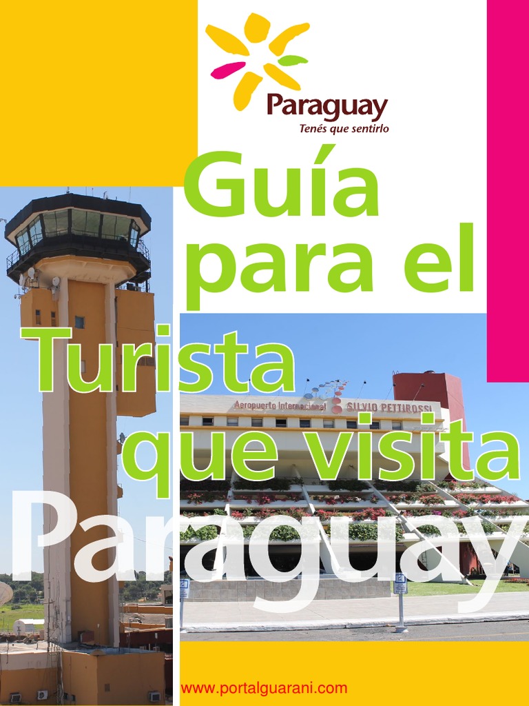 Guia para El Turista Que Visita Paraguay - Turismo Paraguay ...