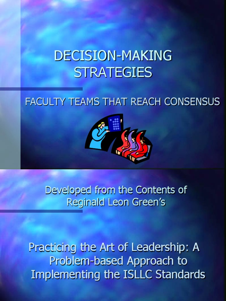 Decision-Making Strategies: Faculty Teams That Reach Consensus | PDF ...